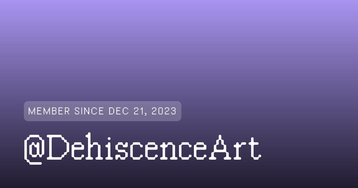 Dehiscence (@DehiscenceArt) | Transient Labs