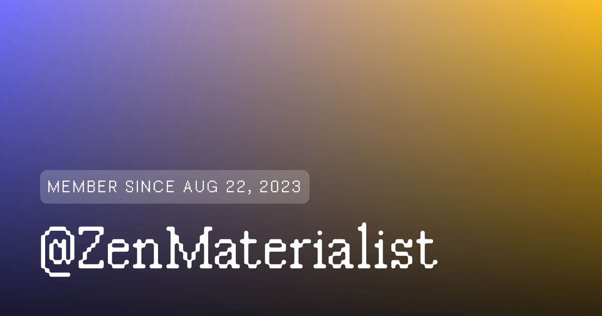 Zen Materialist (@ZenMaterialist) | Transient Labs