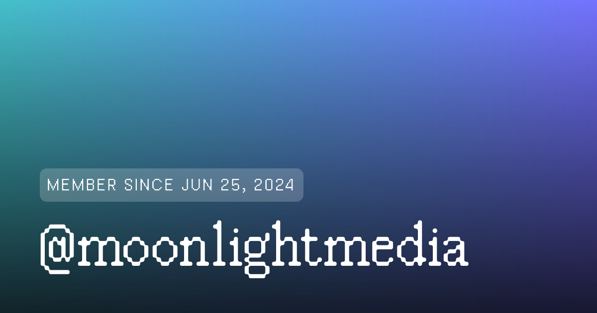Moonlight Media (@moonlightmedia) | Transient Labs
