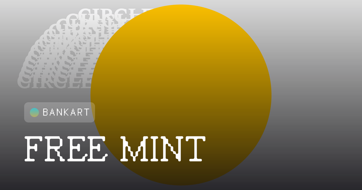 FORMS - Circle by @Bankart | Transient Labs